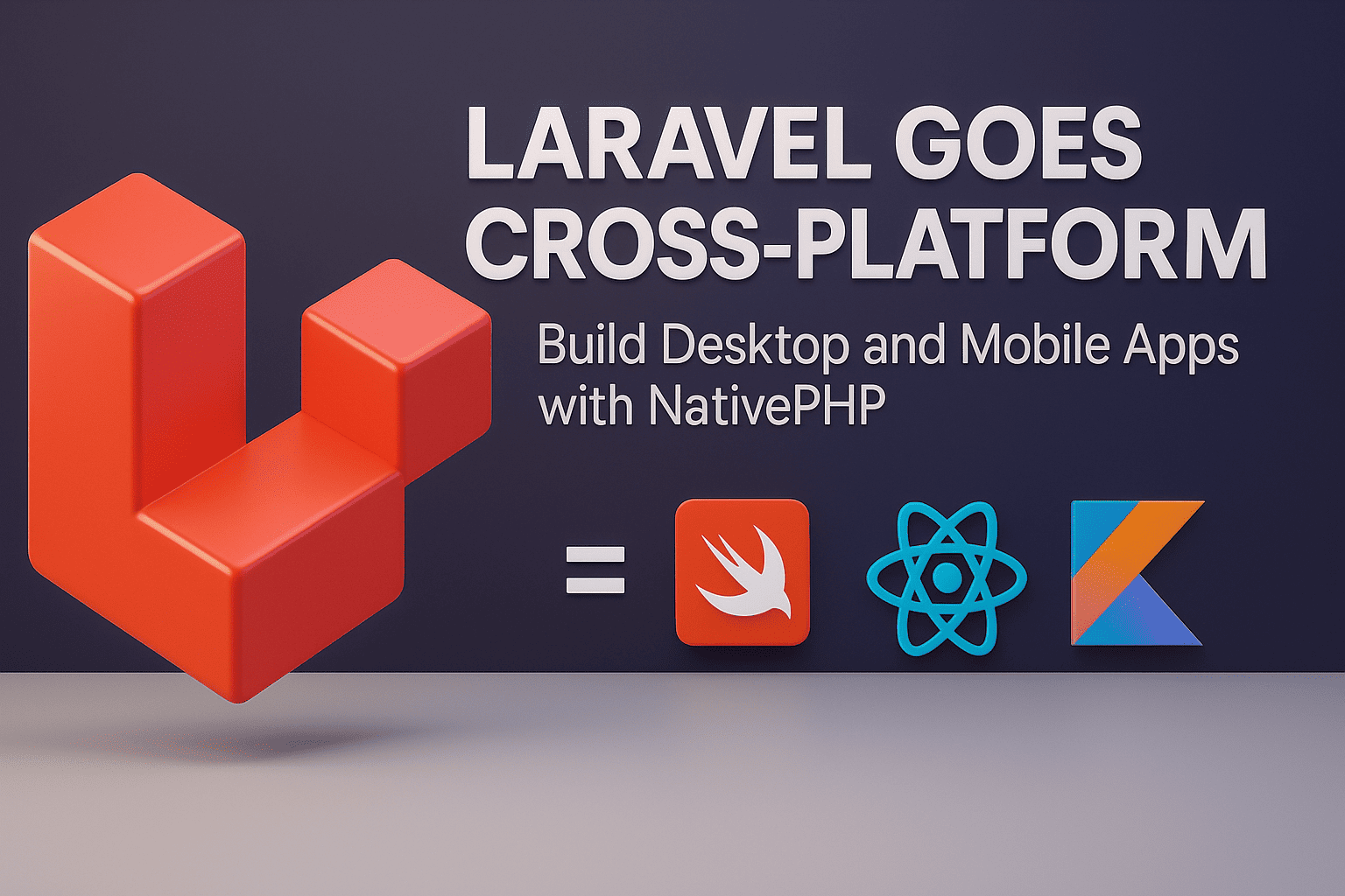 Laravel + NativePHP = Solusi Cross-Platform Paling Nyaman Buat Dev PHP