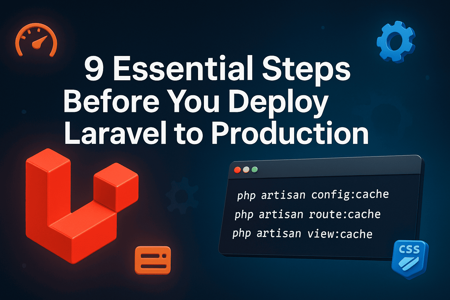 9 Langkah Wajib Sebelum Kamu Deploy Laravel ke Production